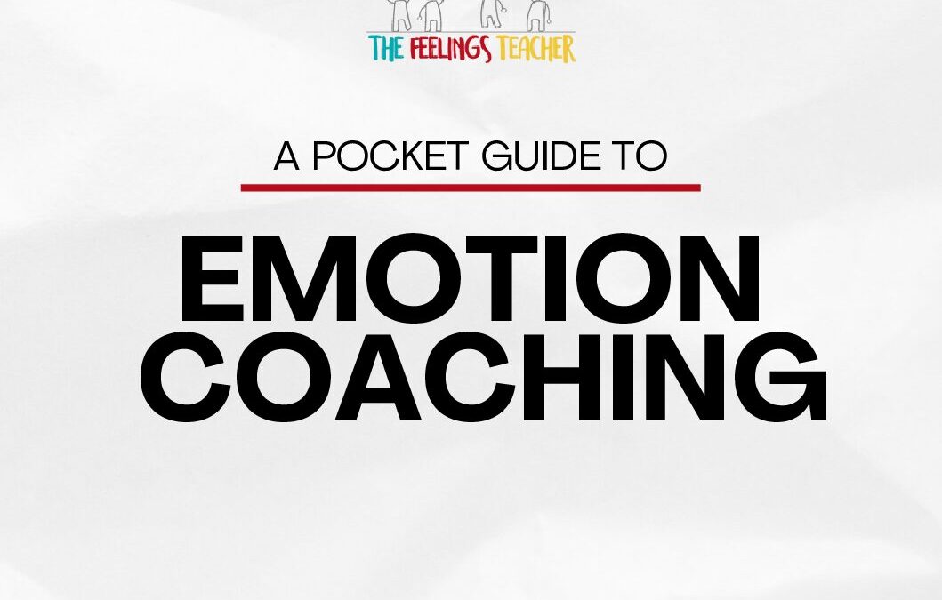emotion coaching pocket guide – TFT Resources | The Feelings Teacher